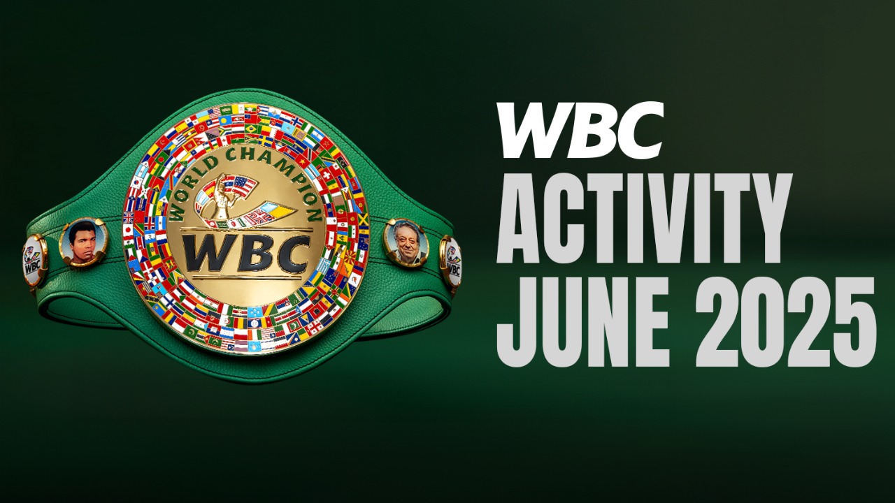 Great WBC Activity in June 2025 - World Boxing Council